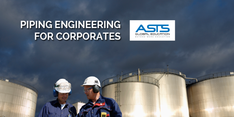 PIPING ENGINEERING FOR CORPORATES - ASTS GLOBAL