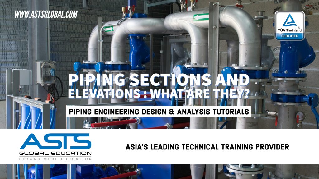 Piping Sections and Elevations: What are they? - ASTS GLOBAL