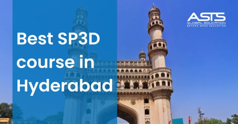 Best SP3D course in Hyderabad - Master 3D Design Now!