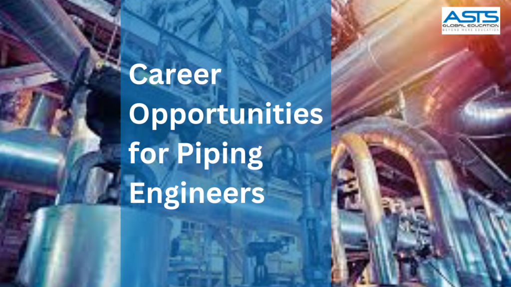 Scope of Piping Engineering Course in Chennai- 2024