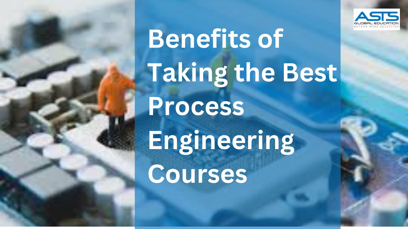 Best Process Engineering Courses for Beginners & Experts 2025