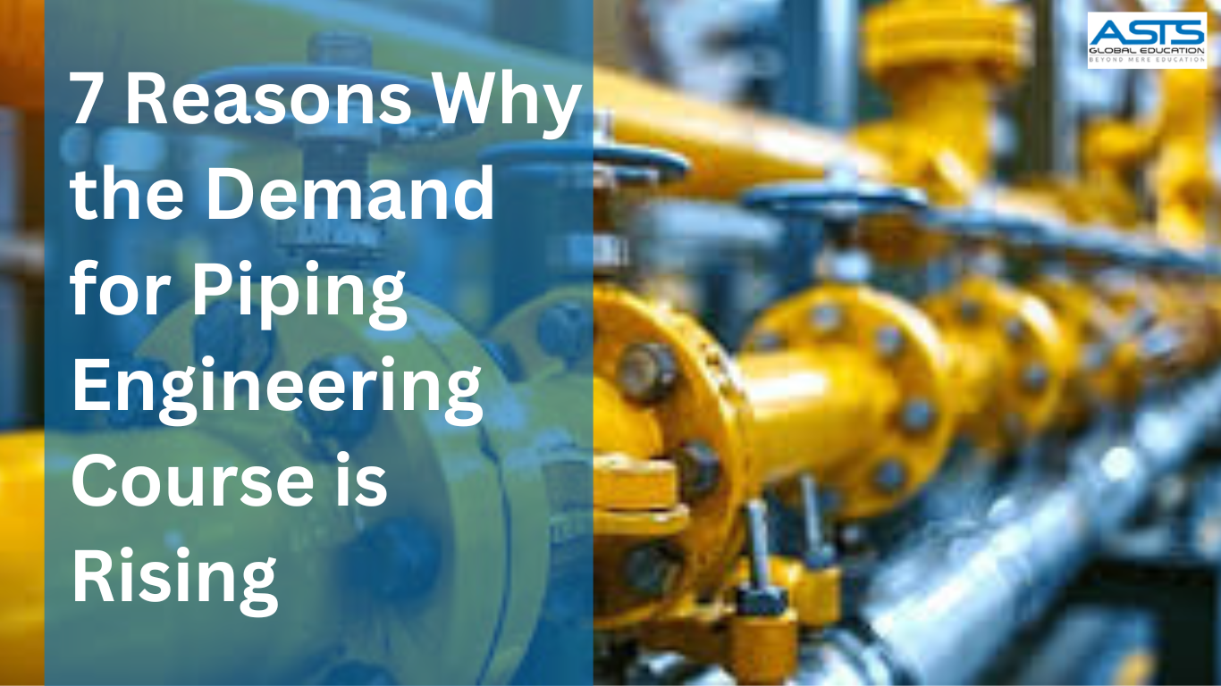 Why Piping Engineering Course is in High Demand – Enroll Now
